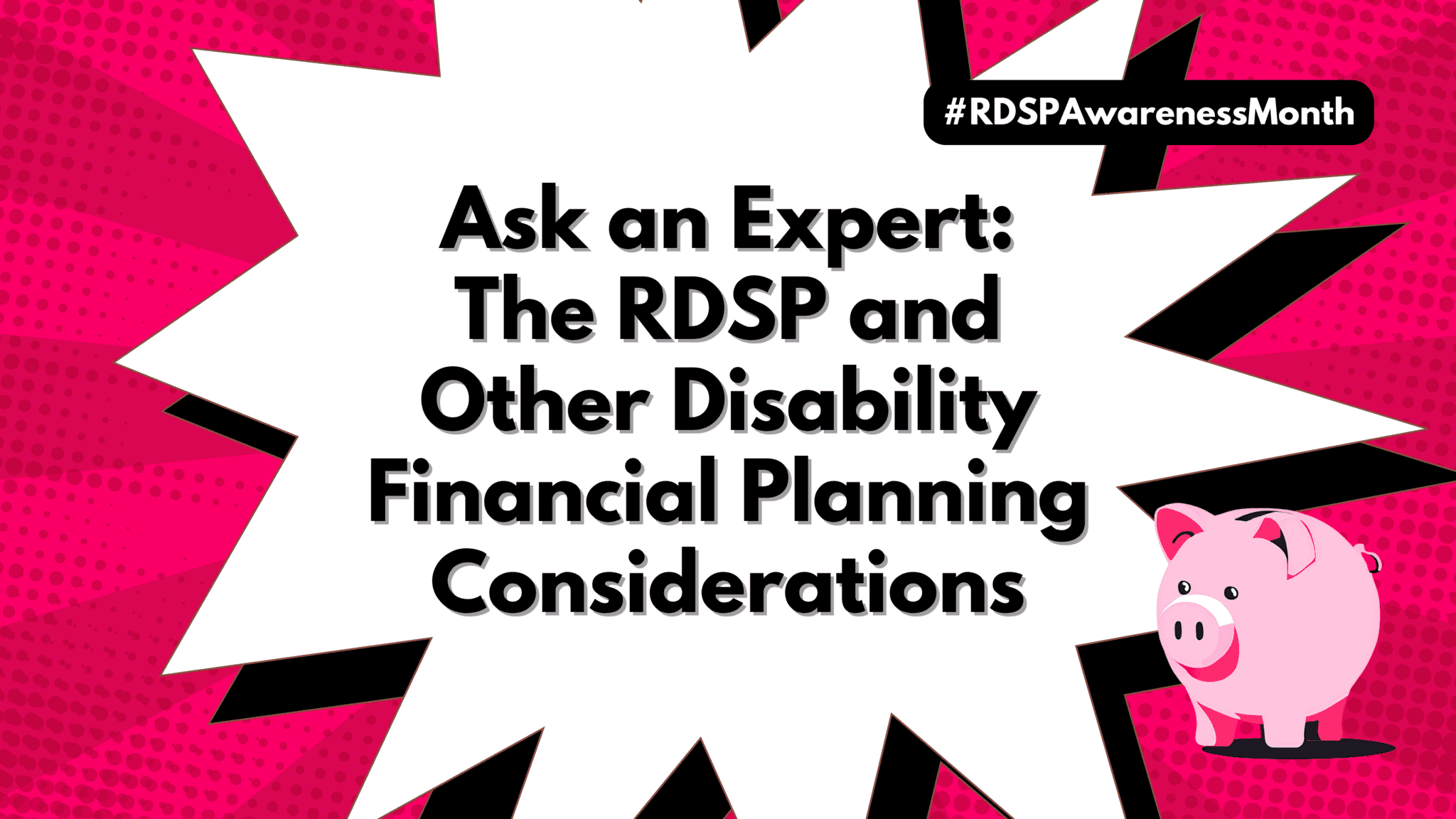 Ask an Expert: The RDSP and Other Disability Financial Planning ...